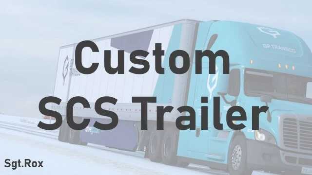 Custom SCS Trailer v1.0.1 - atsmod.net
