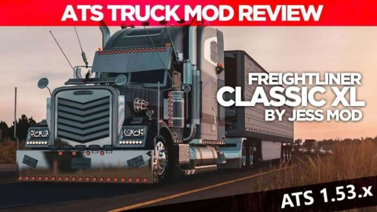 Freightliner Classic XL by JessMods v4.6 ATS 1.53 - atsmod.net